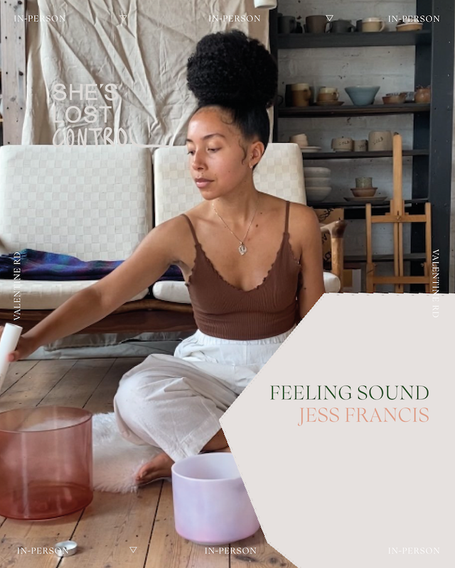 FEELING SOUND WITH JESS FRANCIS - 18TH JUNE – Shes Lost Control